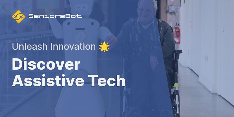 What are some types of assistive technologies?